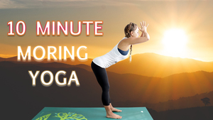 The Ultimate 10 Minute Morning Yoga Routine - Jivayogalive